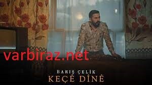 Baris Celik - Kecee Dine 2023 - VarBiraZ!NeT